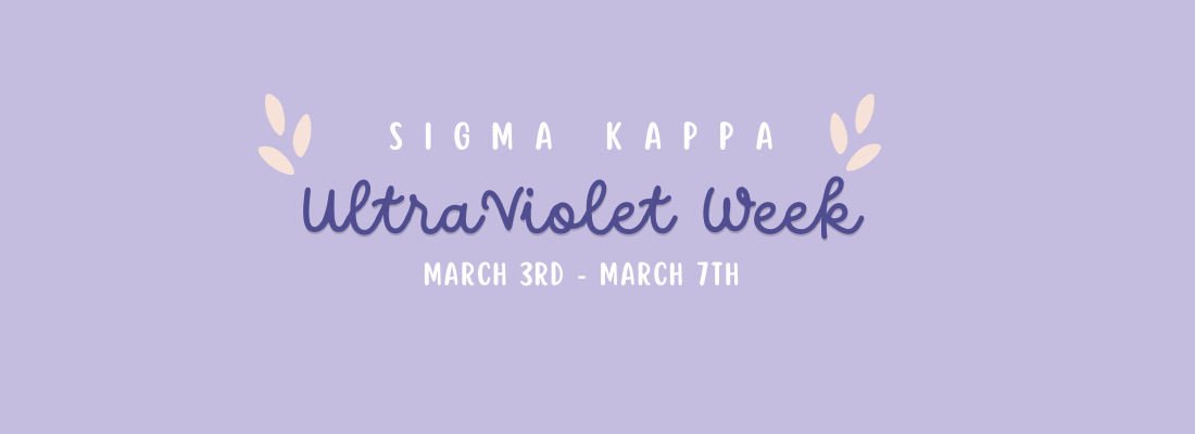 Sigma Kappa (Kappa Pi) UltraViolet Week | Sigma Kappa Foundation