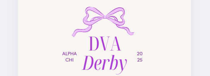 2025 DVA Derby | Alpha Chi Omega