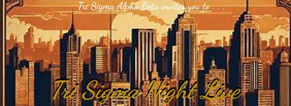 Tri Sigma Night Live - Fall 2025 | Tri Sigma Foundation