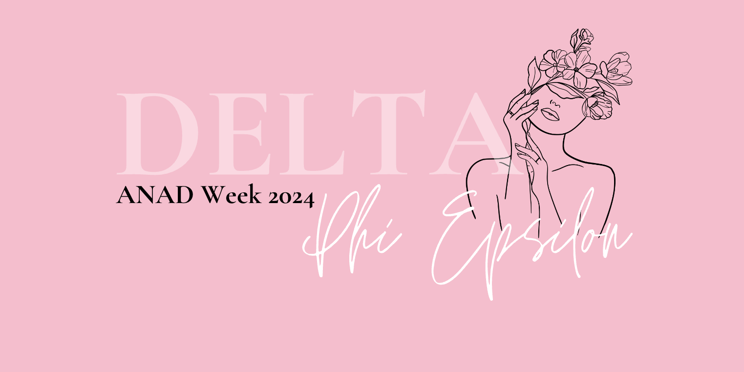 ANAD Week 2024 | Delta Phi Epsilon