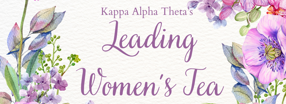 Leading Women's Tea | Kappa Alpha Theta