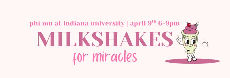 Milkshakes For Miracles | IU Greek Life