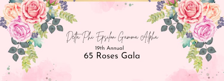 65 Roses Gala 2024 | Delta Phi Epsilon
