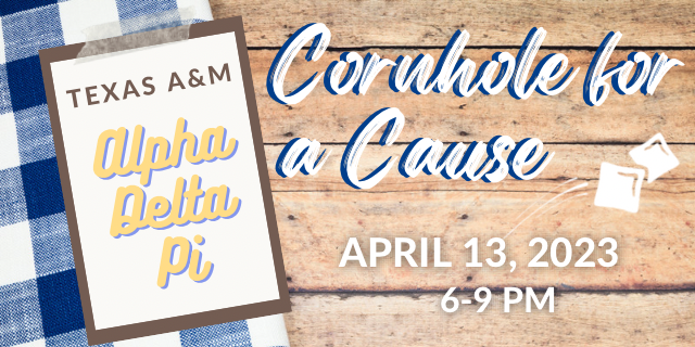 Alpha Delta Pis Cornhole For A Cause Texas Aandm University Greek Life