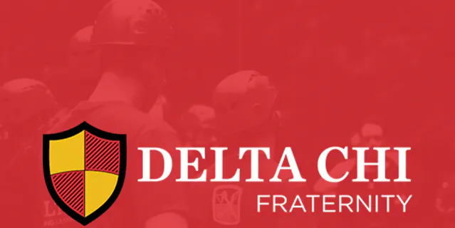 The Delta Chi Fraternity