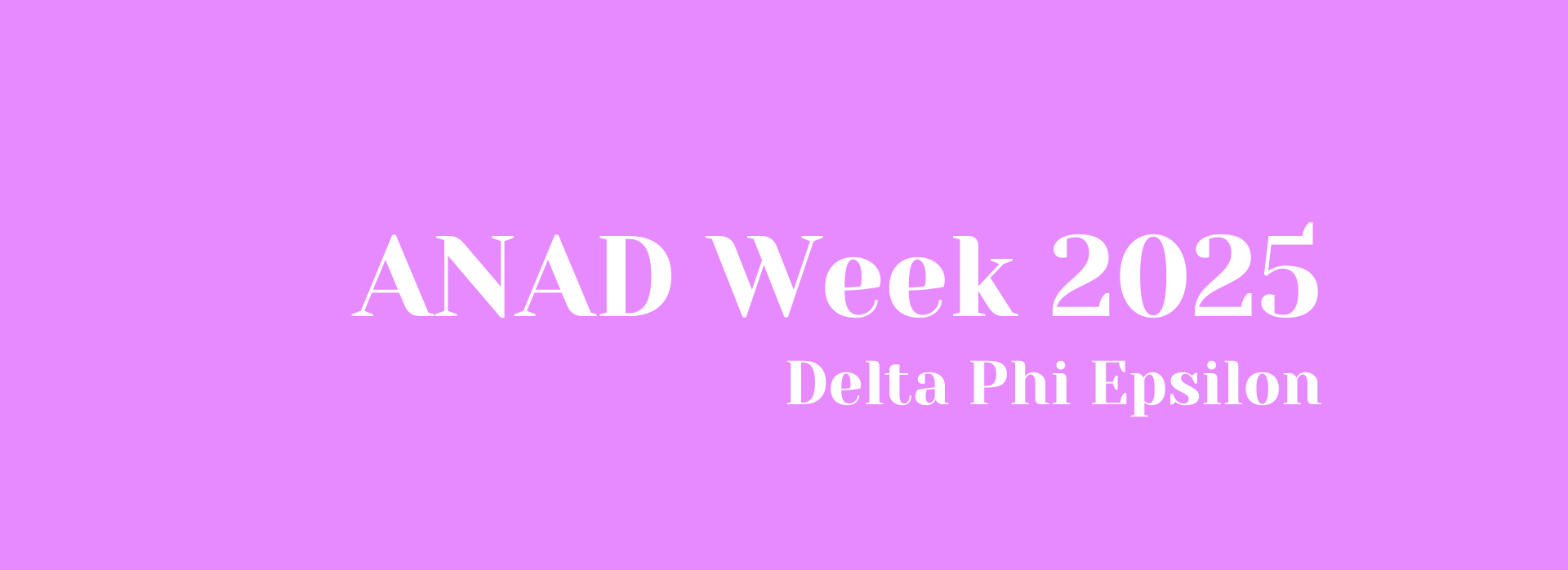 DPhiE ANAD Week | Delta Phi Epsilon