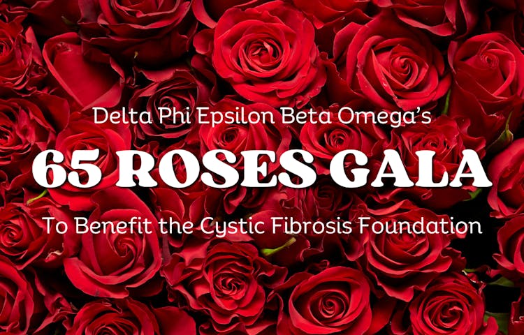 65 Roses Gala | Delta Phi Epsilon