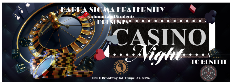 Kappa Sigma Casino Night | Kappa Sigma at Arizona State University